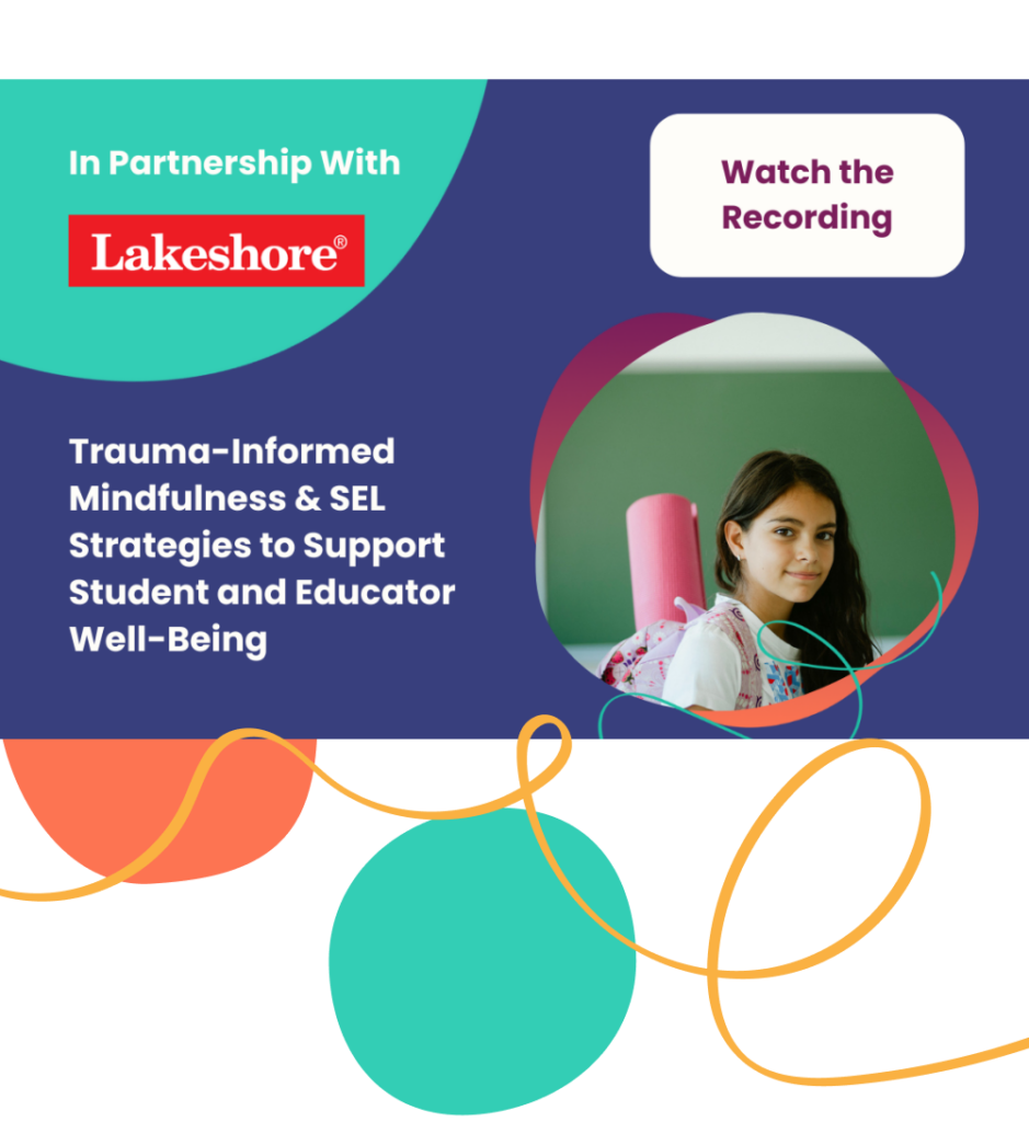 Trauma-Informed Mindfulness & SEL Strategies to Support Student and ...